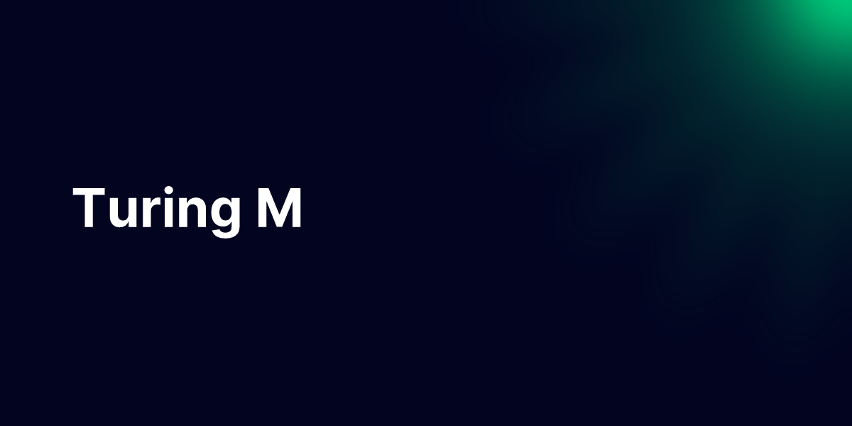 Turing M - TuringM Documentation